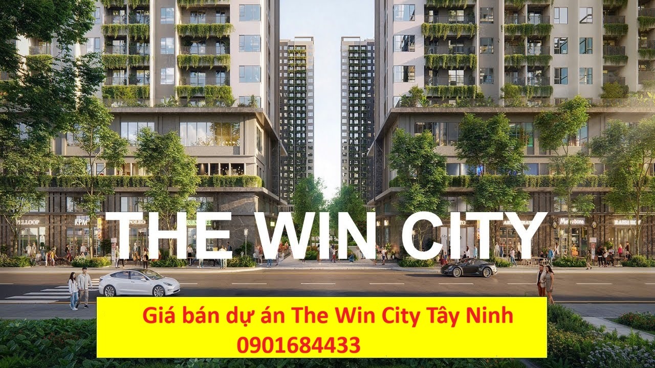 Dự án The Win City Tây Ninh – Tải bảng giá: 0901684433
